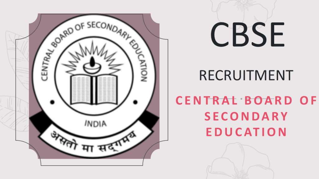 Central Board of Secondary Education Recruitment 2025, Jobs In CBSE